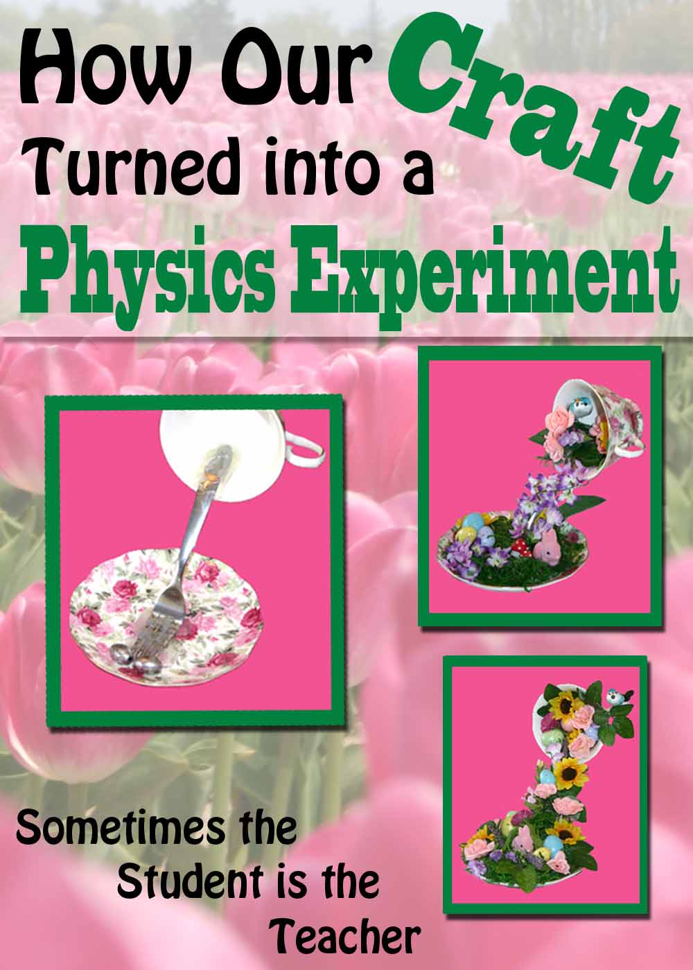 How Our Craft Turned Into a Physics Experiment * Shannon's Grotto