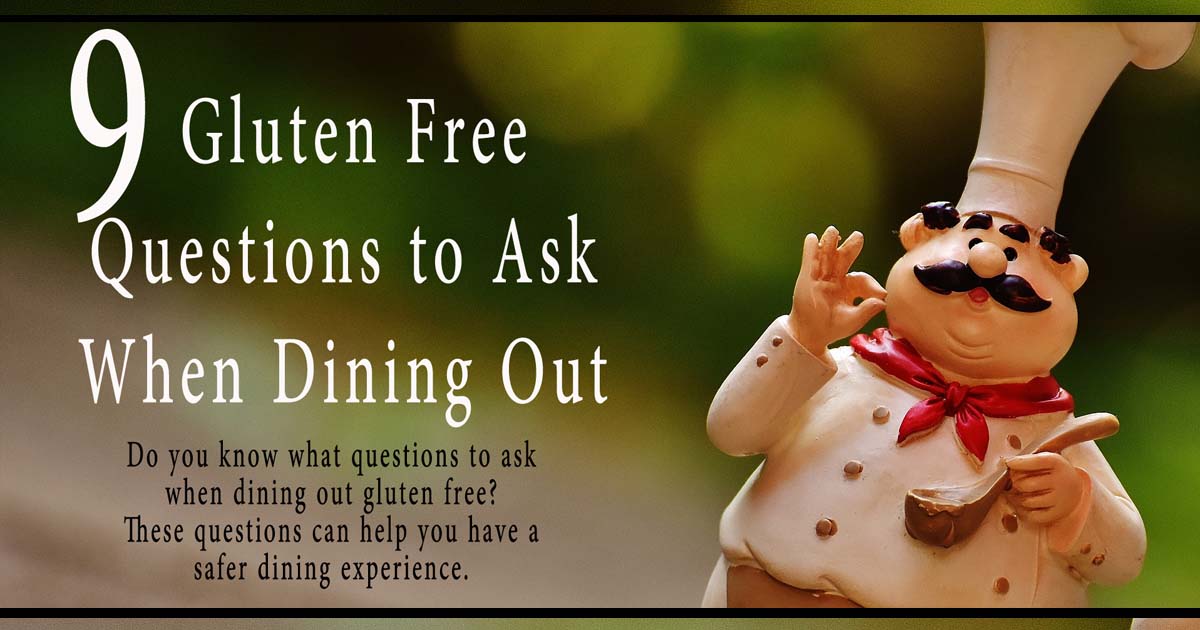 9 Gluten Free Questions to Ask When Dining Out * Shannon's Grotto