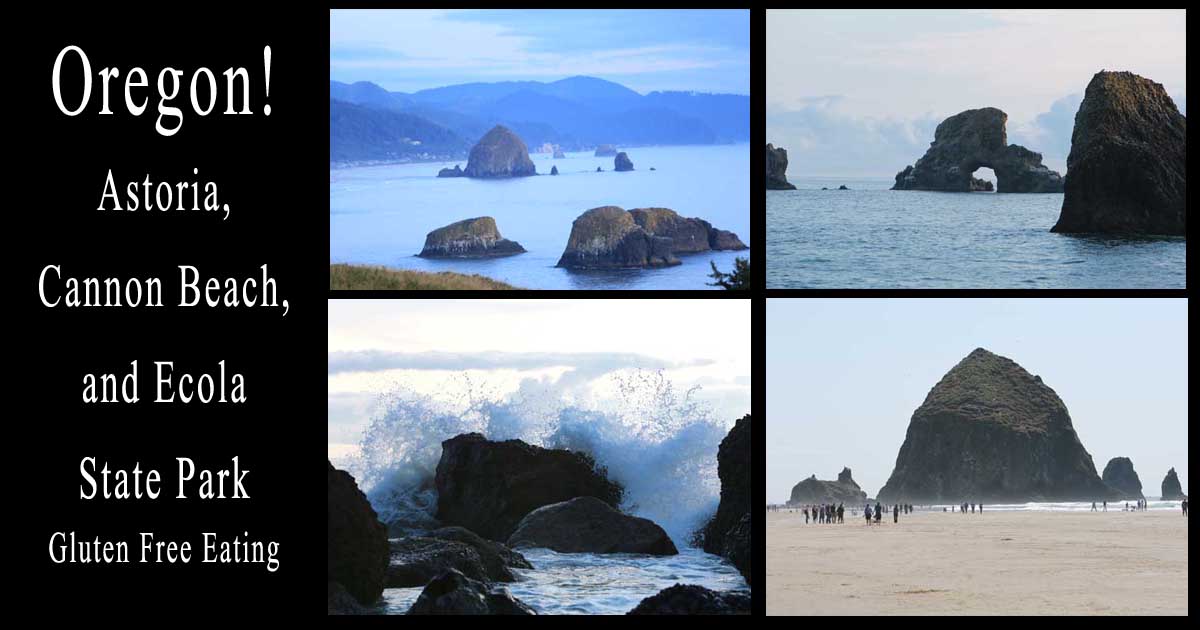 Oregon! Astoria, Cannon Beach, and Ecola State Park and gluten free food